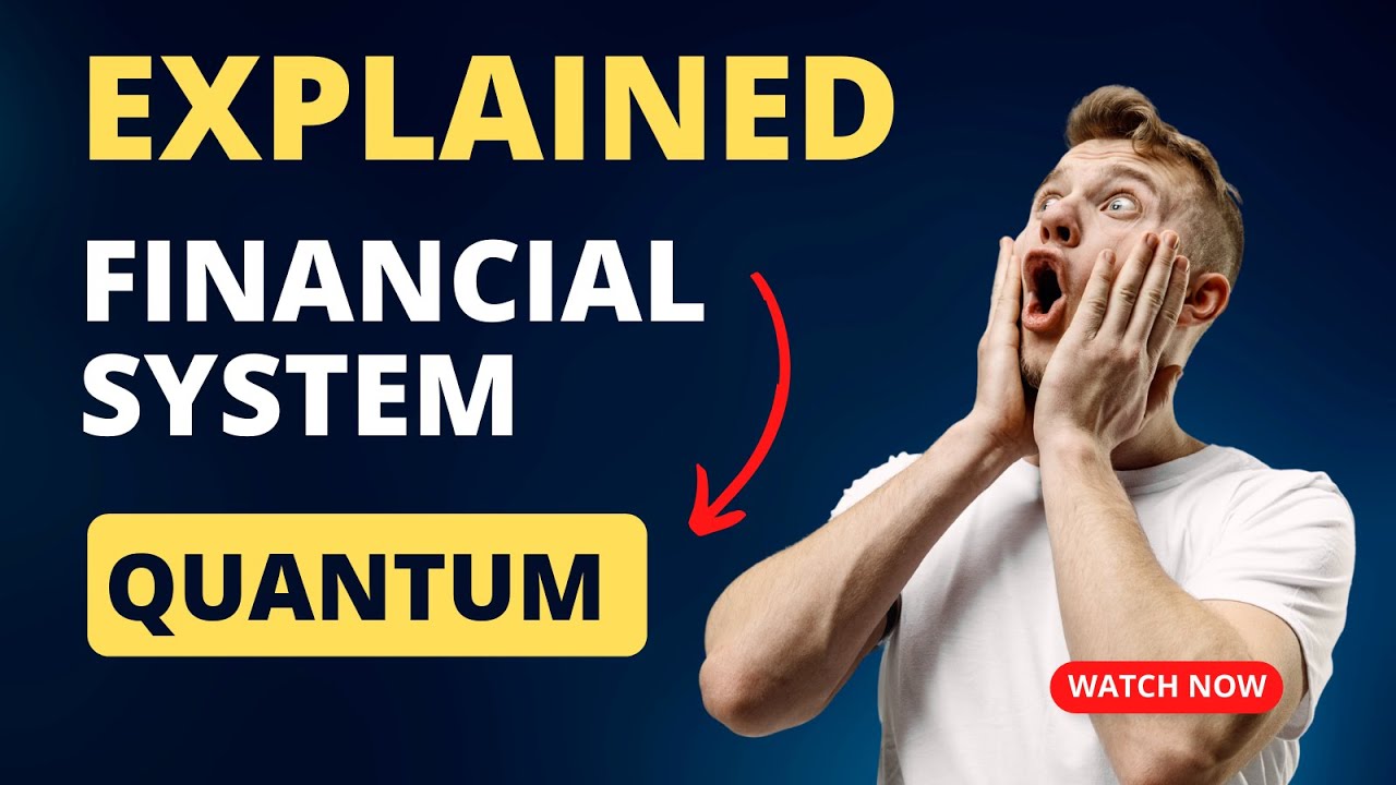 Quantum Financial System Explained