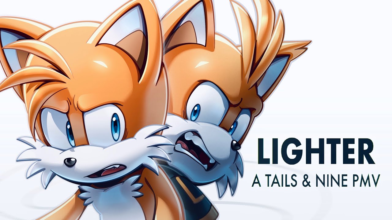Tails & Nine - Lighter 