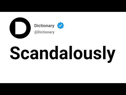 Scandalously Meaning In English