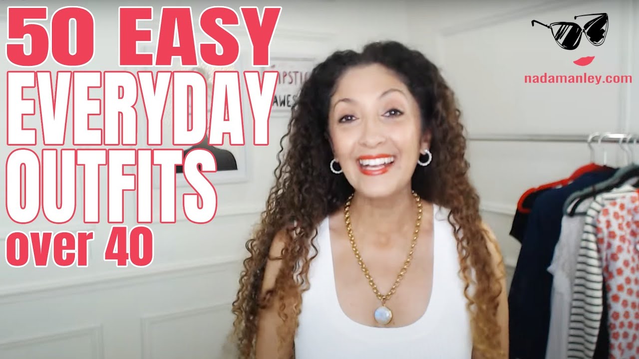 50 Easy Everyday Outfits for Women Over 40
