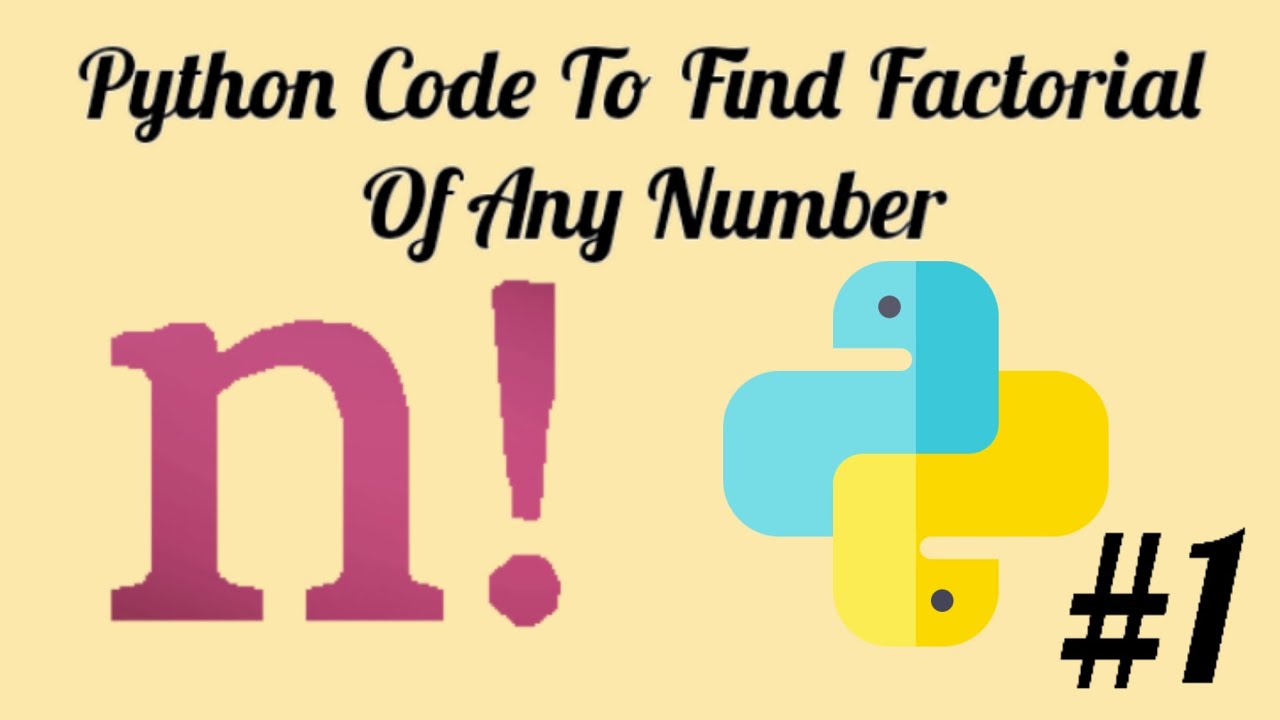 Easy Python Code to Find Factorial | Python Programs For Beginners | Python Tutorial