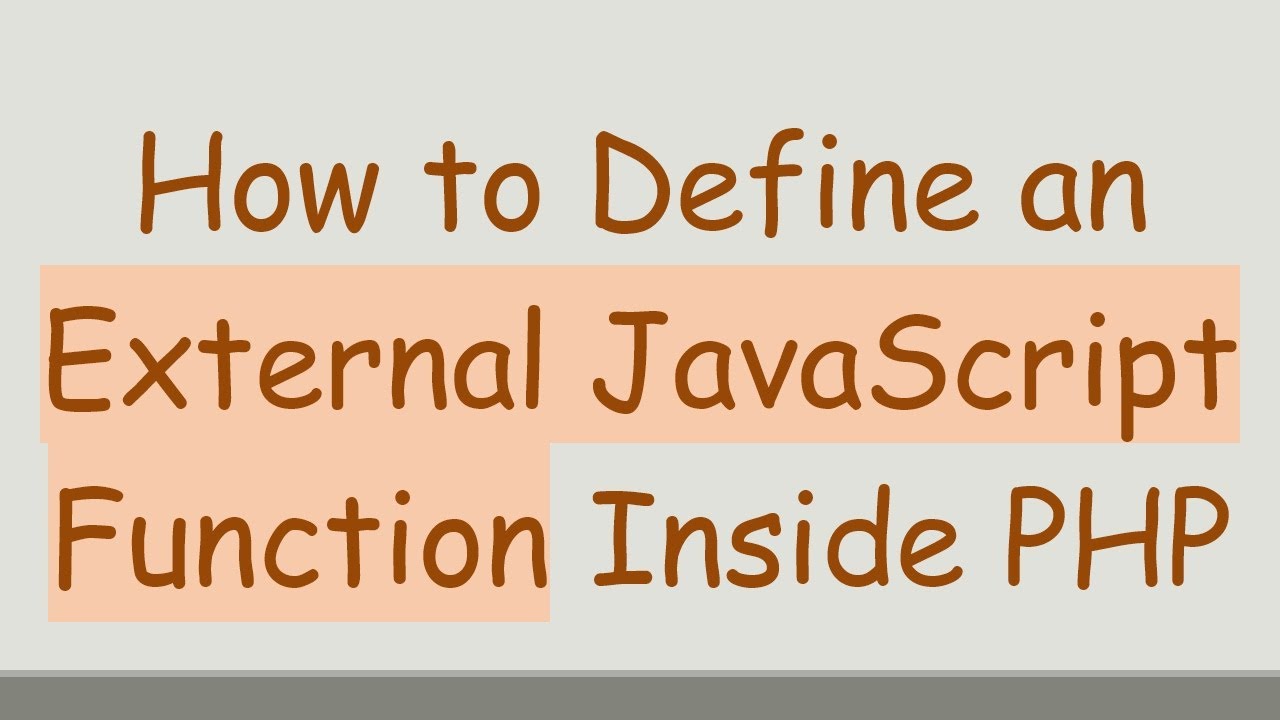 How to Define an External JavaScript Function Inside PHP