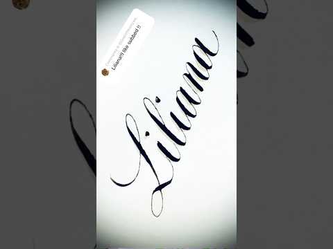 Copperplate calligraphy, tutorial: how I write your name #liliana
