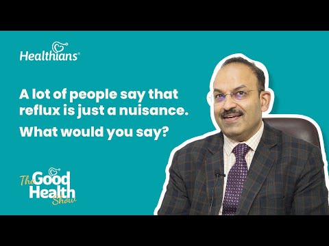 Acid Reflux Symptoms & Remedies | Importance | The Good Health Show - Healthians, Ep - 96