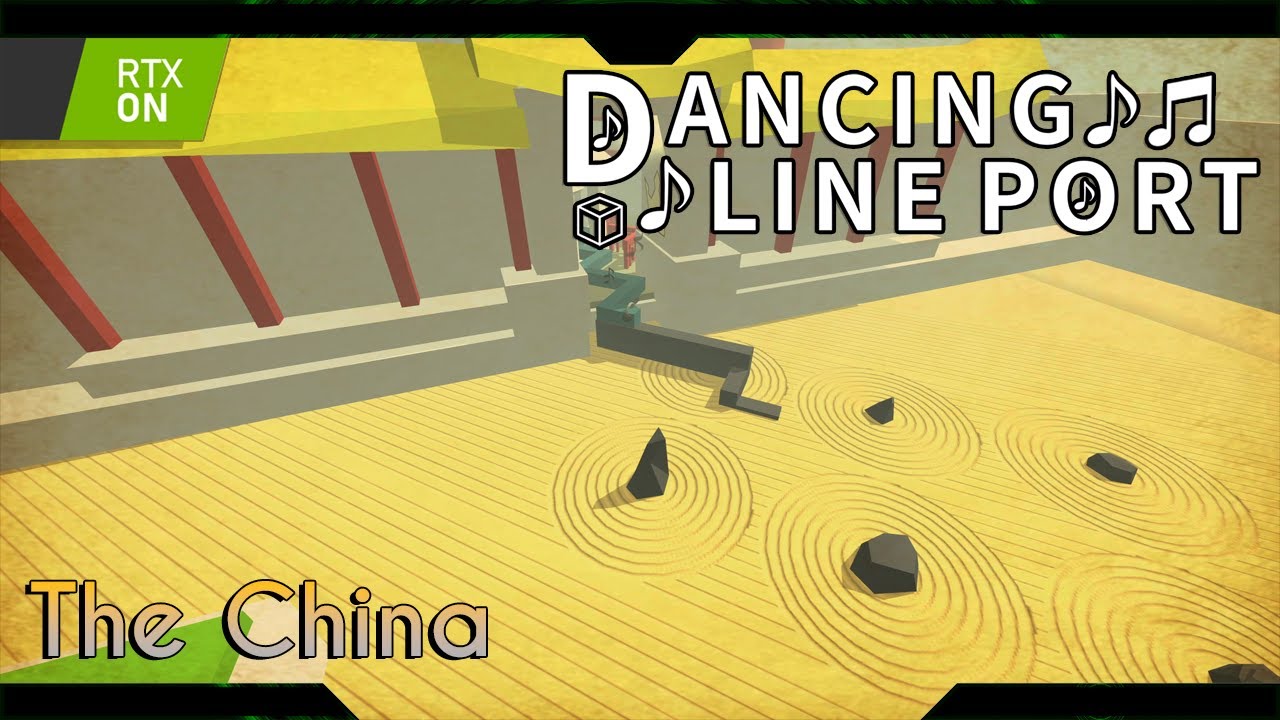 Dancing Line - The China (Post Processing)