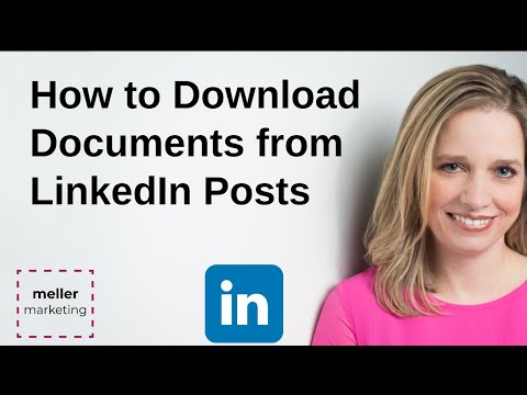 Looking to Download a document posted on LinkedIn? WATCH THIS.