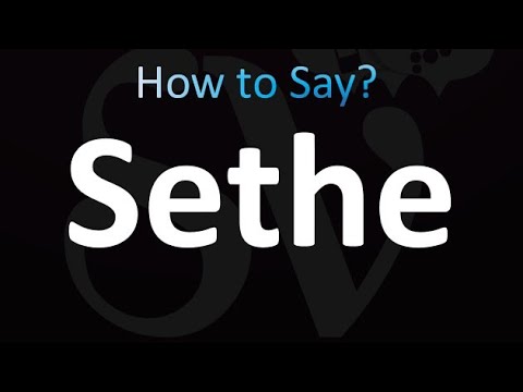 How to Pronounce Sethe