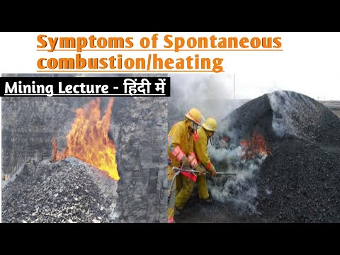 Symptoms of spontaneous heating || Spontaneous combustion || Mining hindi lecture || Mining Gurukul