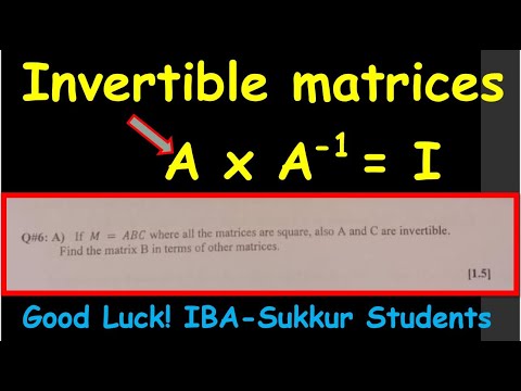Invertible matrices and its properties
