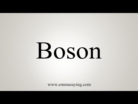 How To Say Boson
