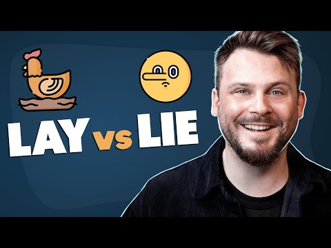 LAY vs. LIE: What's the difference?