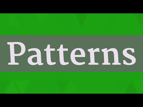 PATTERNS pronunciation • How to pronounce PATTERNS