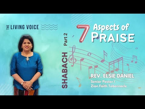 SHABACH PART 2 | Christian Message About Worship God | English | Rev. Elsie Daniel