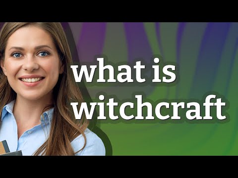 Witchcraft | meaning of Witchcraft