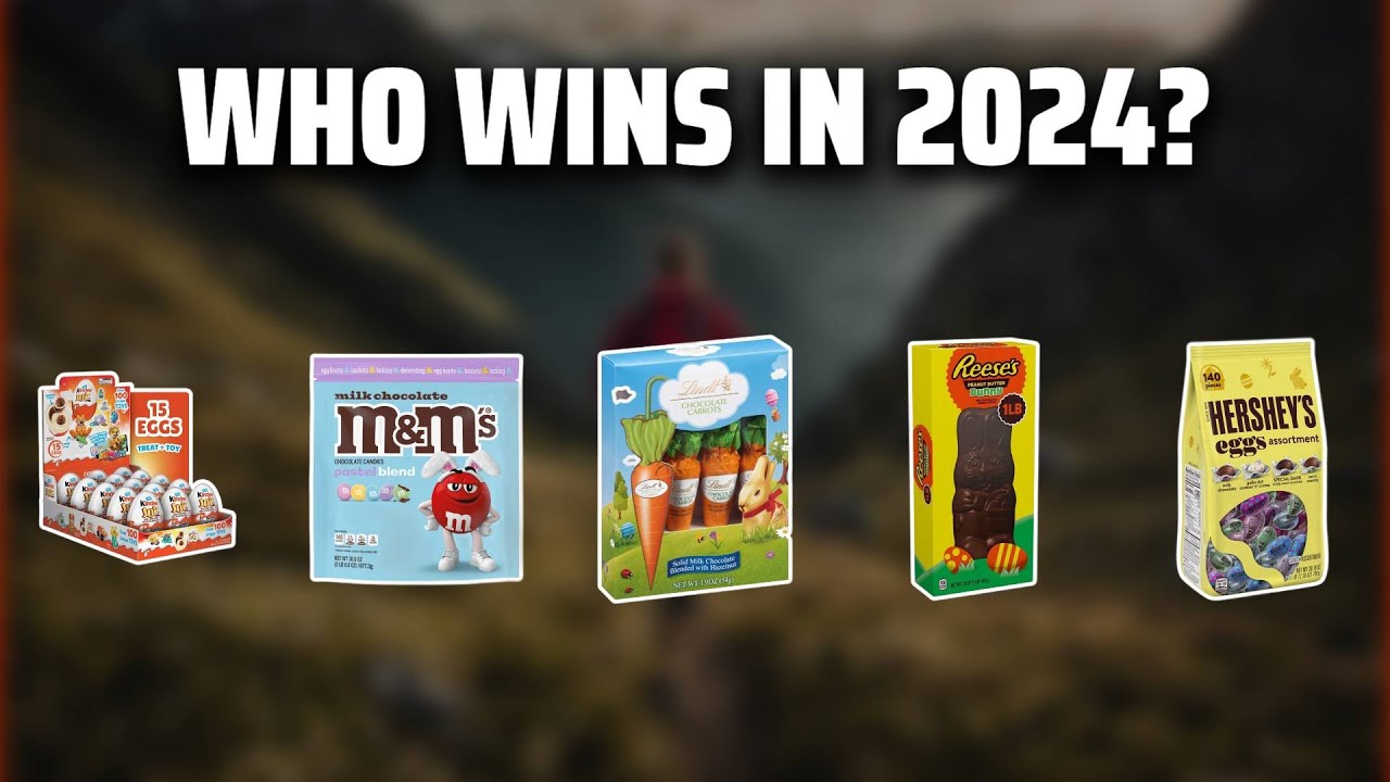 The Best Easter Candy in 2024 - Must Watch Before Buying!