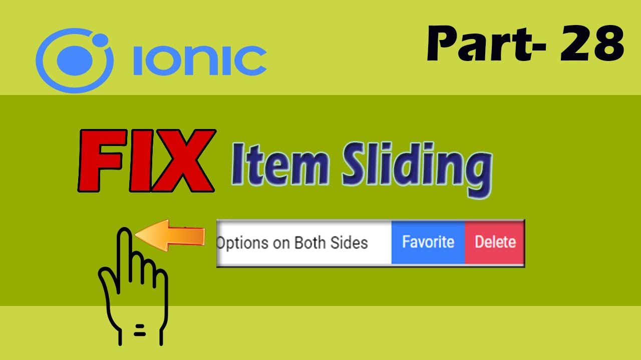 Fix Item Sliding Problem in Ionic | Ionic (Firebase) Tutorial Part - 28