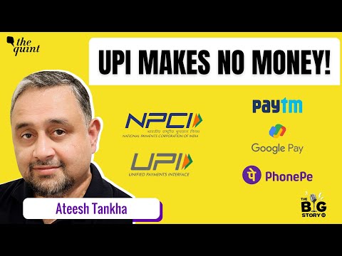 How Do UPI Apps and NPCI Make Money? | Ateesh Tankha | Podcast Clip | The Big Story