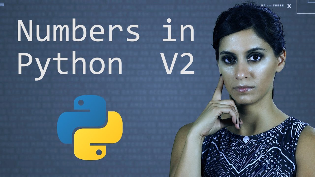 Numbers in Python Version 2  ||  Python Tutorial  || Learn Python Programming