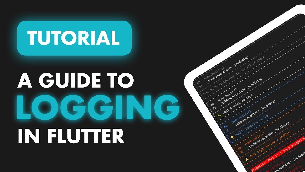 Flutter Logging - A Guide on How to Use it Effectively