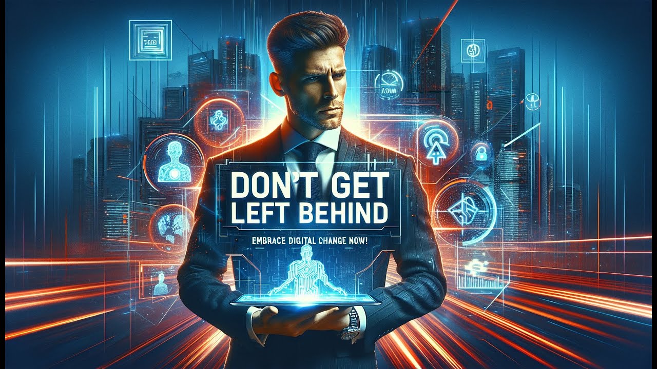 Don't Get Left Behind: Embrace Digital Change Now! - [Digital Transformation 1/4]
