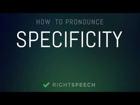 Specificity - How to pronounce Specificity