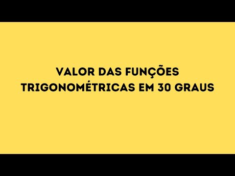 valor das funções trigonométricas em 30 graus, seno, cosseno, tangente, cotangente, secante