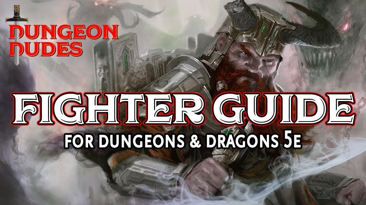 Fighter Guide - Classes in Dungeons and Dragons 5e