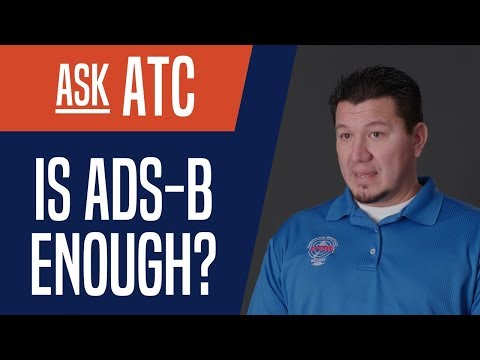 Ask ATC: Is ADS-B enough?