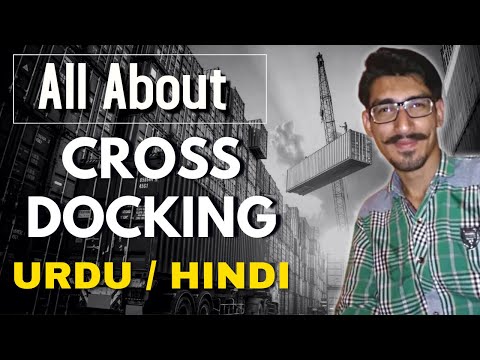 WHAT IS CROSS DOCKING IMPORTANCE HOW TO IMPROVE IT IN SUPPLY CHAIN WAREHOUSE LOGISTICS Urdu Hindi