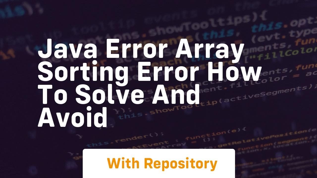 java error array sorting error how to solve and avoid