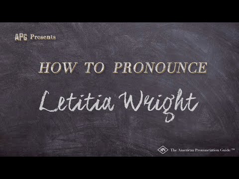 How to Pronounce Letitia Wright (Real Life Examples!)