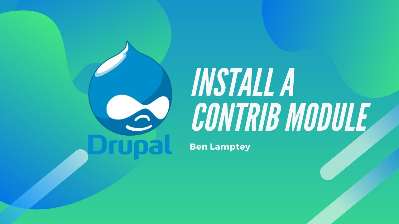 Drupal 9: How to install & enable a Drupal 9 Contrib module