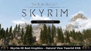 Skyrim SE Ultra Realistic Graphics - NVT ENB at Skyrim Special Edition ...