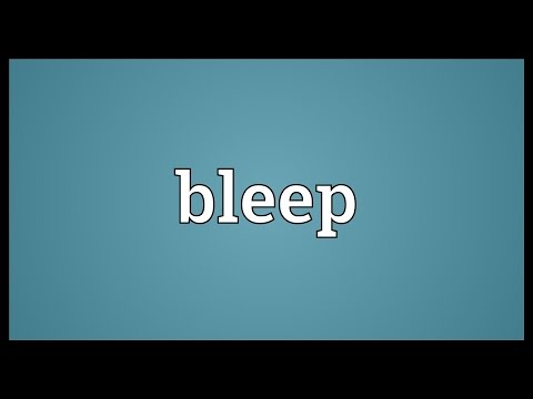 Bleep Meaning