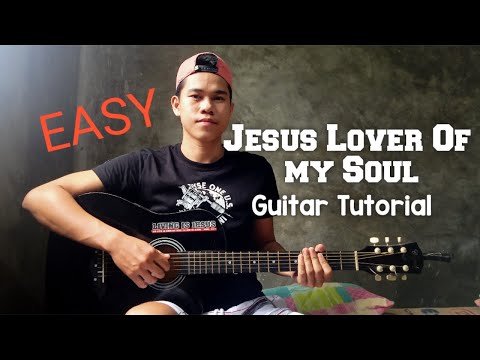 Jesus Lover Of my Soul - Guitar Tutorial