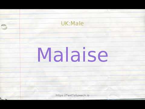 How to pronounce malaise