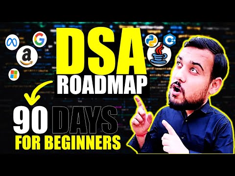 DSA Roadmap for Beginners | LEARN DSA FOR PLACEMENT in 90 Days🔥