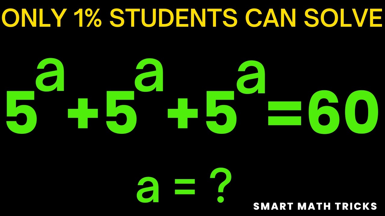 Only 1% Students Can Solve 😱 | 5^a + 5^a + 5^a = 60 | Find a
