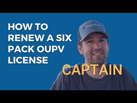How to Renew a Six Pack OUPV Captains License