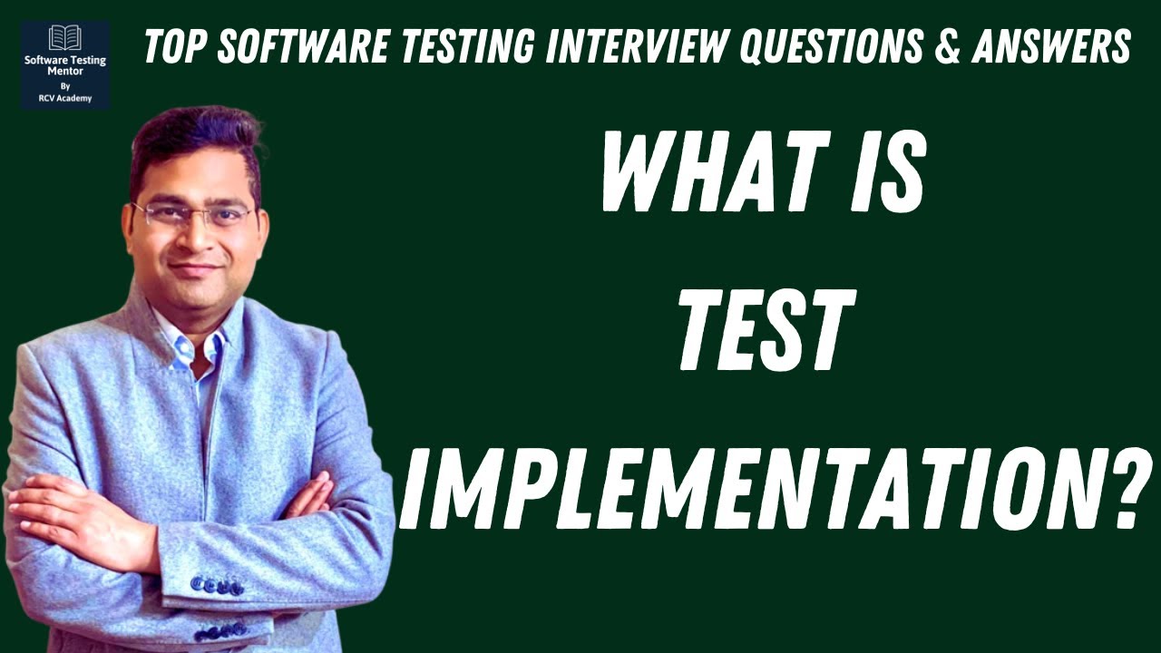 What is Test Implementation? | Software Testing Interview Questions