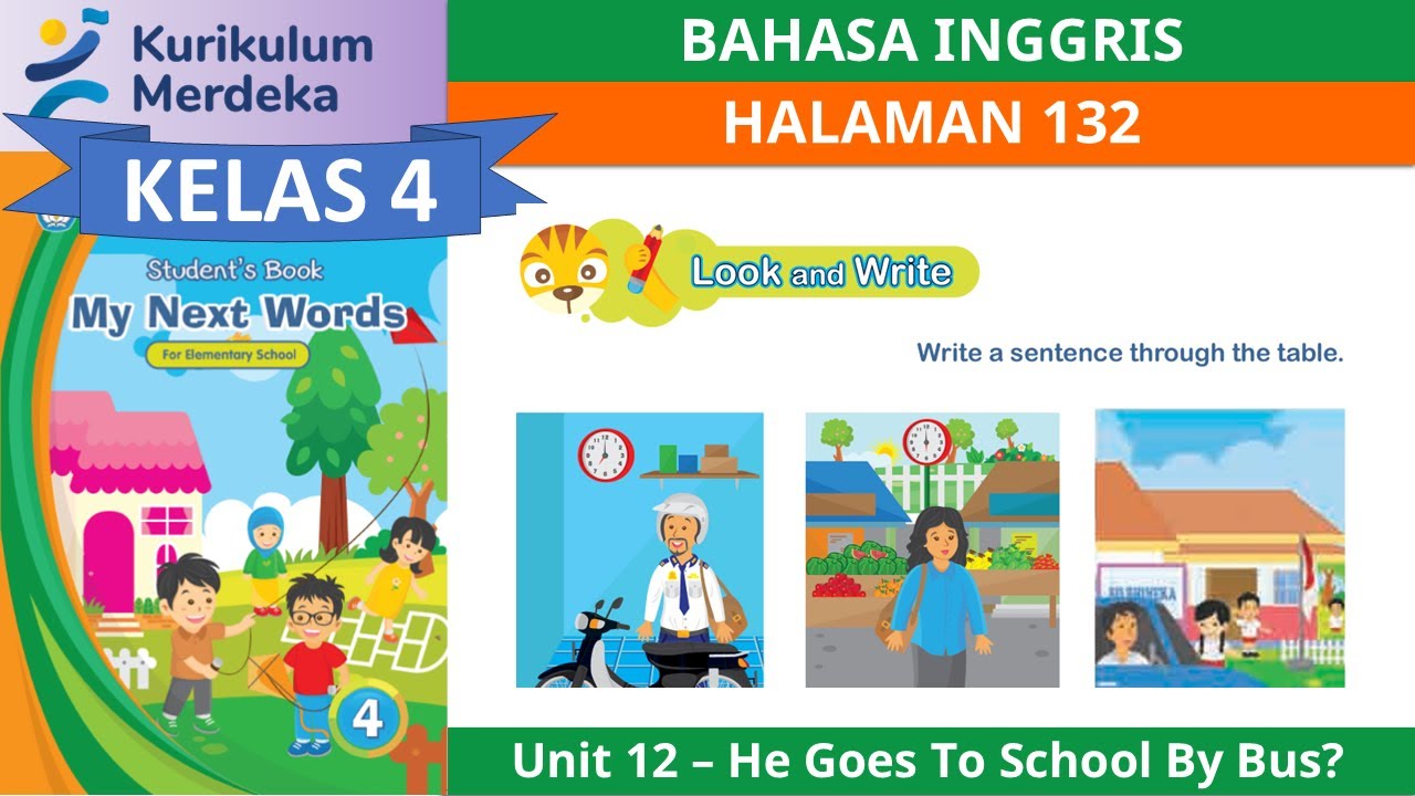 KURIKULUM MERDEKA KELAS 4 BAHASA INGGRIS | UNIT 12 | HALAMAN 132