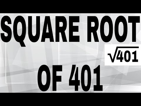 SQUARE ROOT OF 401