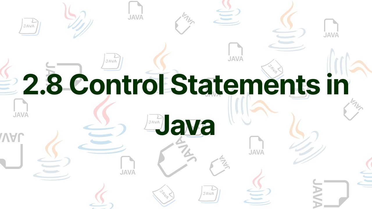 CMP 175 Java Unit 2.8 | Control Statements in Java Explained