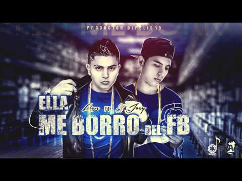 DJ PELIGRO - ELLA ME BORRO DEL FACEBOOK LIAM SIETE Ft EL JOEY