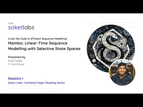 Paper Reading Session 1 - Mamba: Linear Time Sequence Modelling with Selective State Spaces