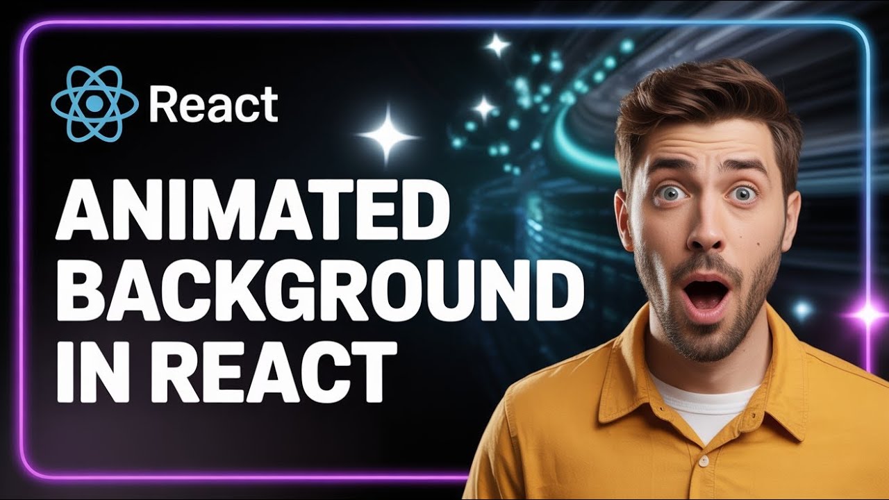 How to add Animated Backgrounds in your React Application