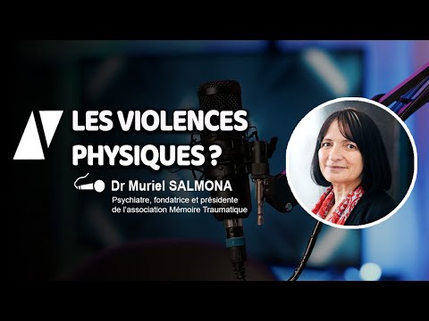 C'est quoi les Violences Physiques ? | Muriel Salmona | #Resonantes