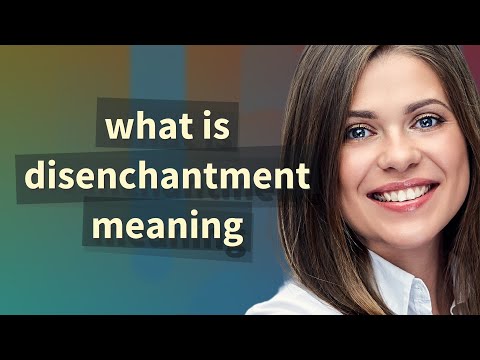 Disenchantment | meaning of Disenchantment