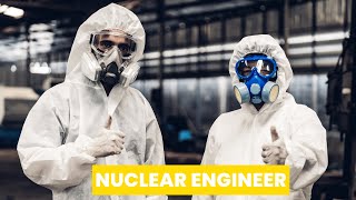 What is the role of a Nuclear Engineer