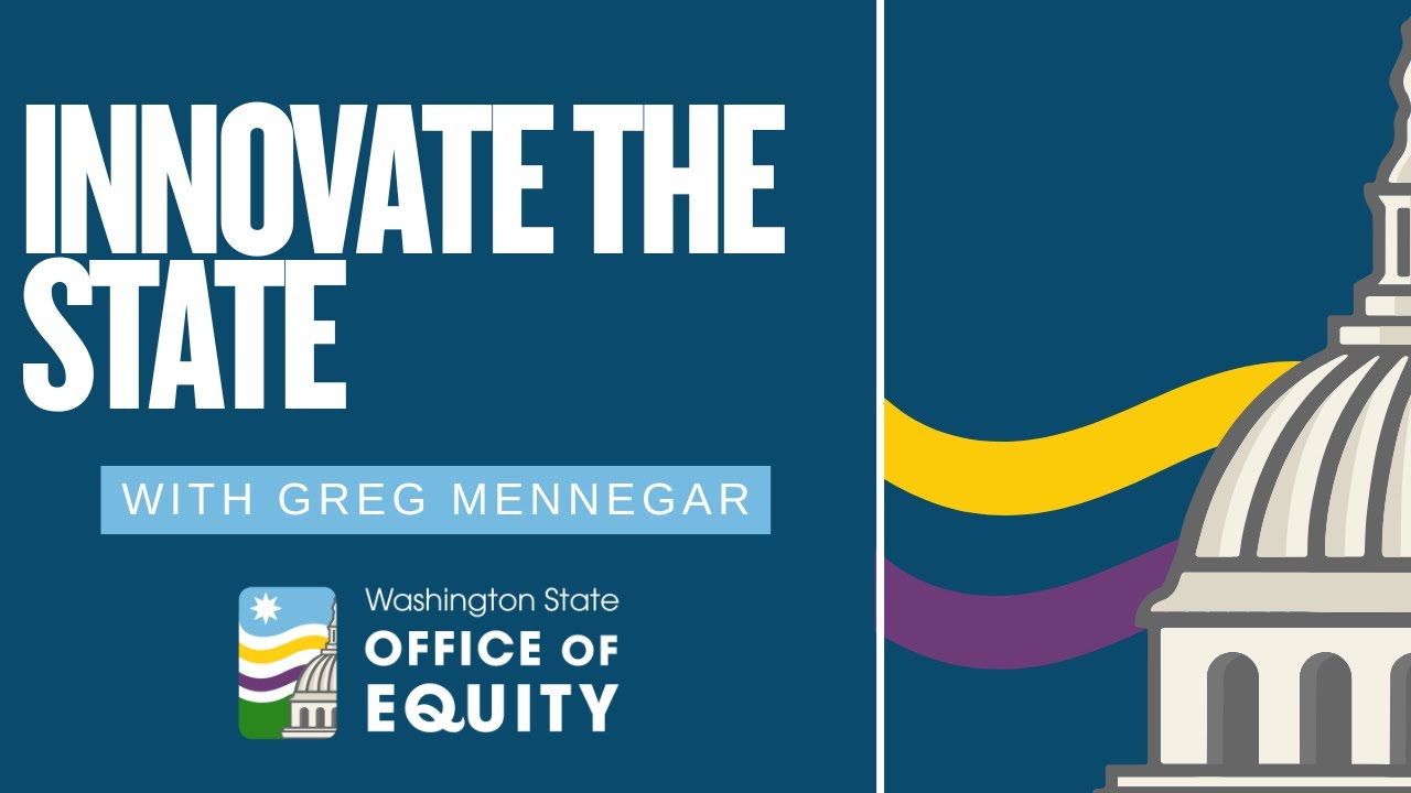 Innovate the State with Greg Mennegar | Equity Learning Series
